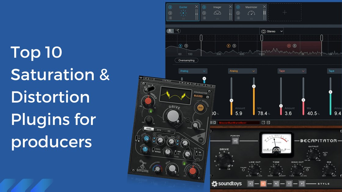 Top 10 Saturation Plugins For All Producers