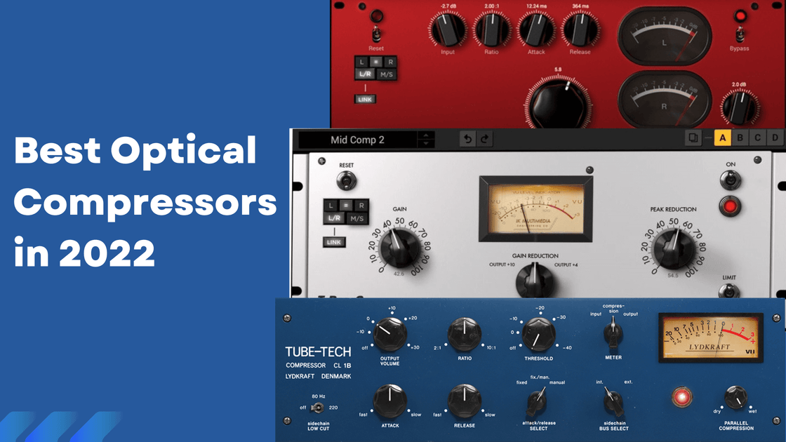 Best Optical Compressors in 2022 - LA2A & LA3A Alternatives